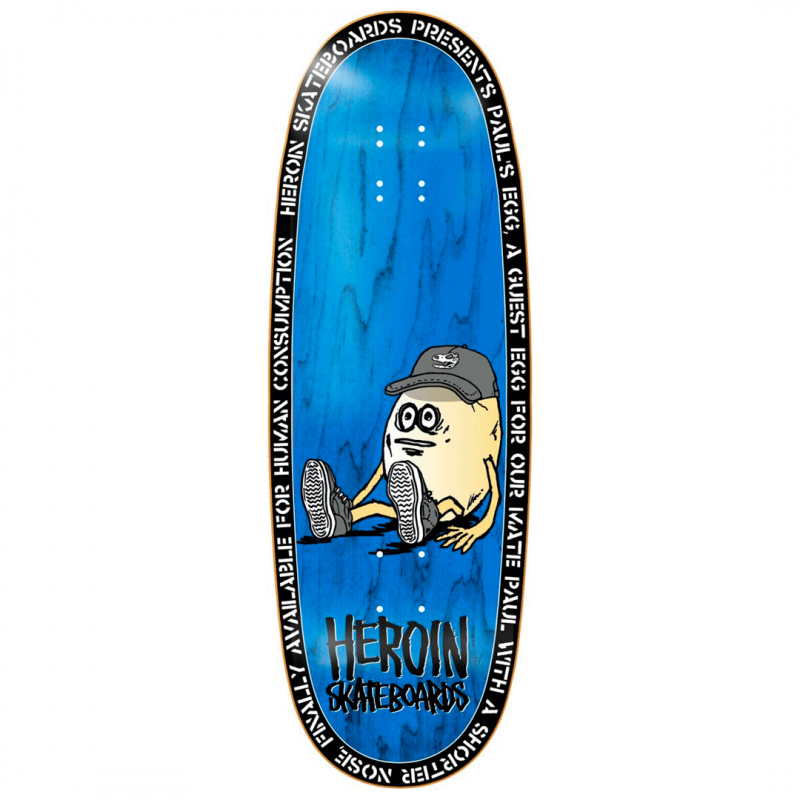 Heroin Paul's Egg Skateboard Deck 10.4" – NO23 Skateboards